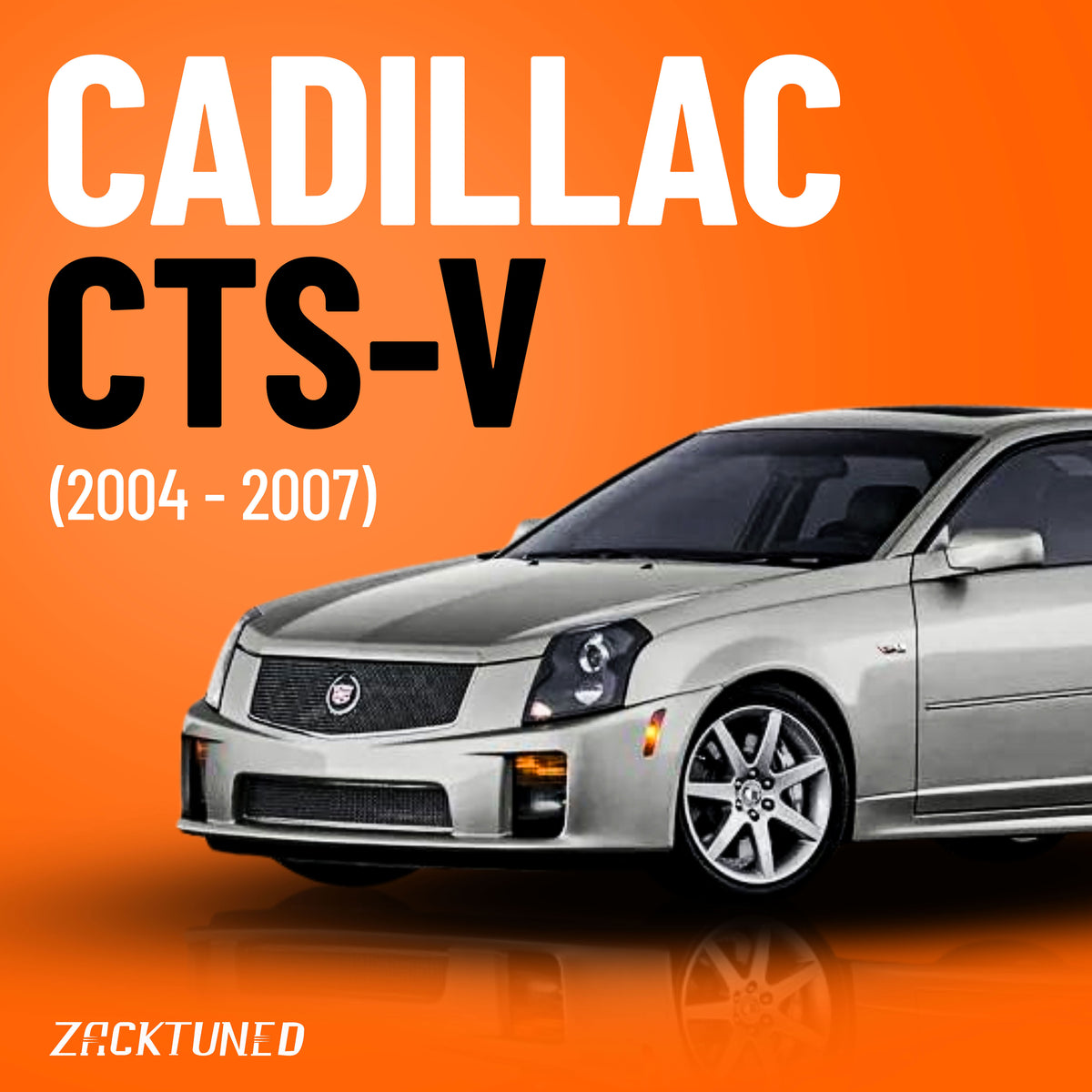 ECU Tuning for CADILLAC CTS-V (2004-2007) - Boost Performance – ZackTuned