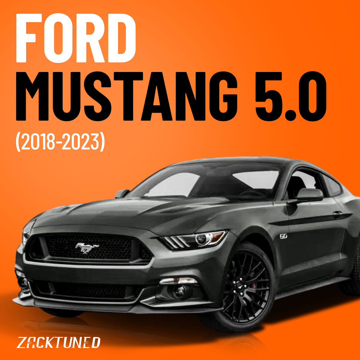 ECU Tuning for Ford Mustang (2018-2023) | ZackTuned